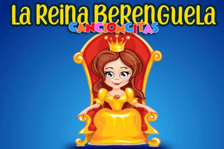 👸🏽La Reina Berenguela🏰🌈 - Cancioncitas